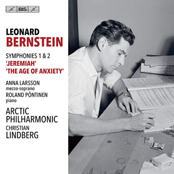 Recensie BERNSTEIN - Symphonies 1 & 2 ‘Jeremiah’, ‘Age of Anxiety ...